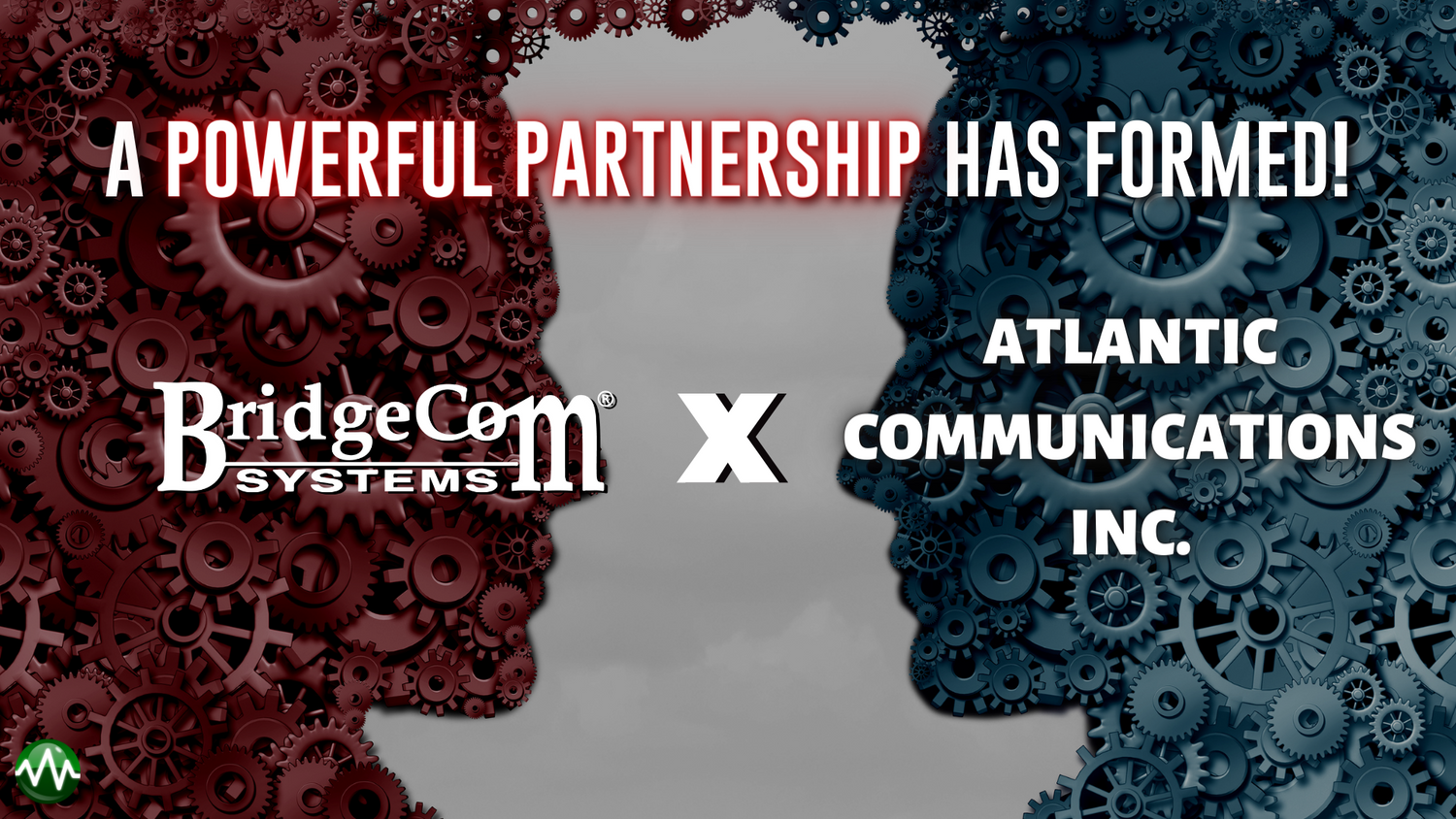 BridgeCom Systems Announces Reseller Relationship with Atlantic Commun