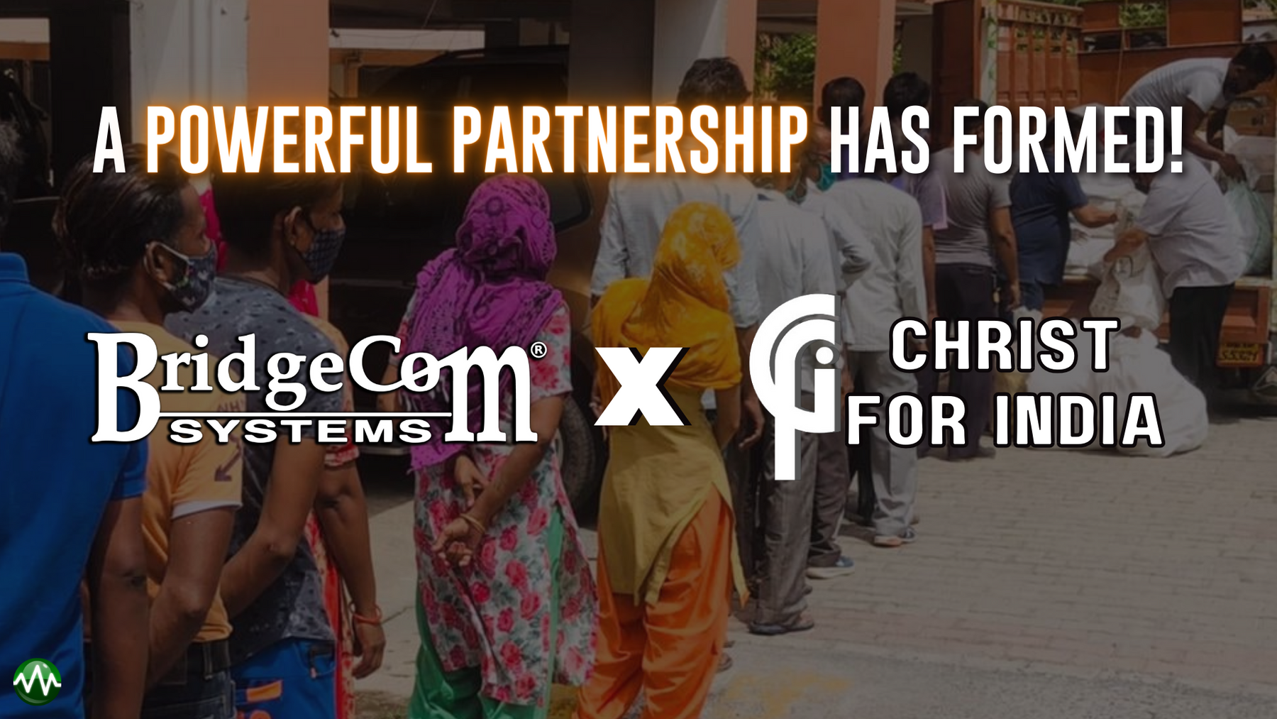 BridgeCom Systems Supports Christ for India in Providing Critical ...