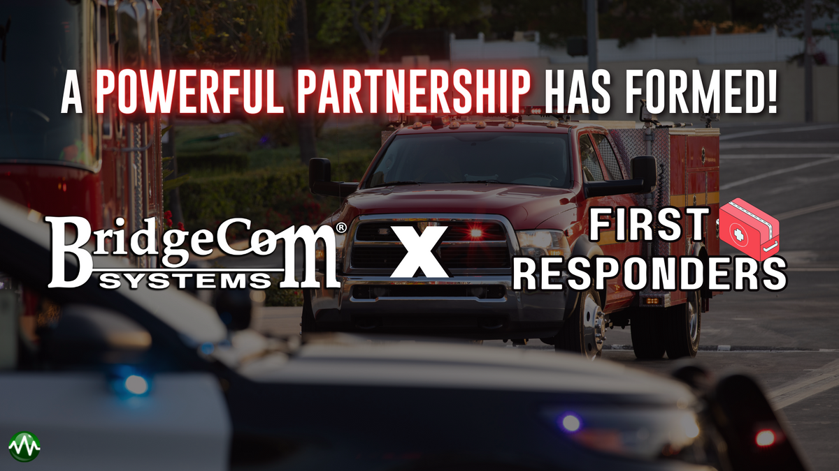 BridgeCom Systems Empowers First Responders Nationwide with Vital Supp