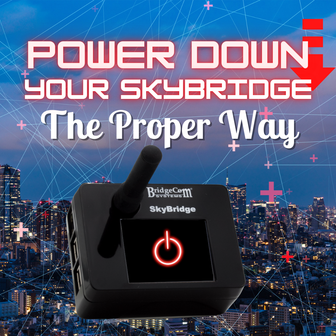 The Best Way to Power Down the SkyBridge Dual Band Hotspot — BridgeCom ...