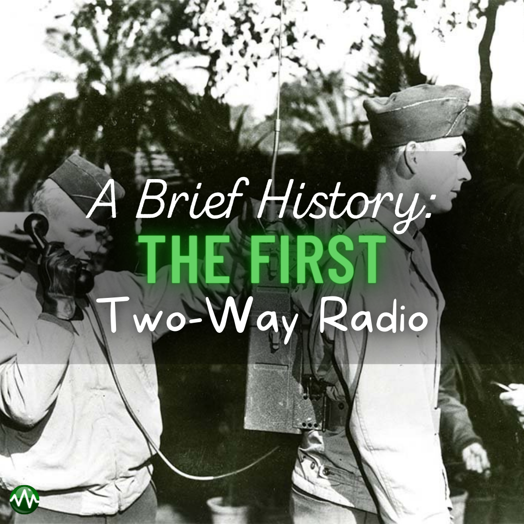 A Brief History on the First Two-Way Radio — BridgeCom Systems