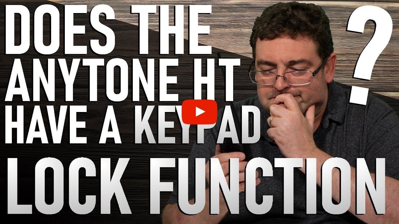 AnyTone HT Keypad Lock Function: Explained and Enabled – BridgeCom Systems