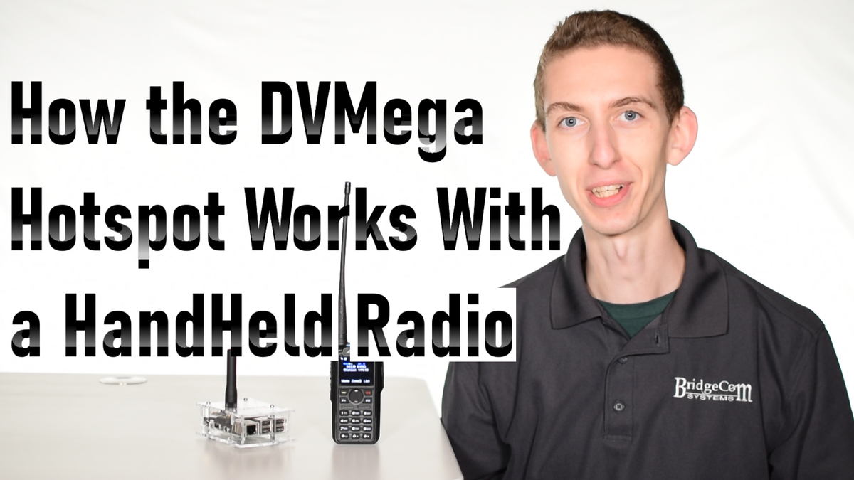 How the DVMEGA HotSpot works with your Handheld Radio — BridgeCom Systems