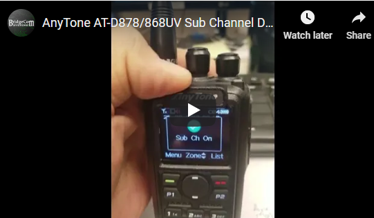 AnyTone AT-D878/868UV Sub Channel Function Demo – BridgeCom Systems