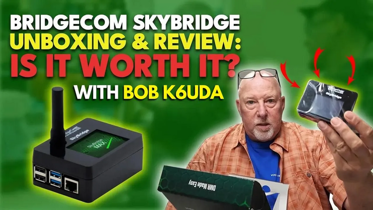 Is the SkyBridge MAX Hotspot worth the hype? Bob K6UDA weighs in – BridgeCom Systems