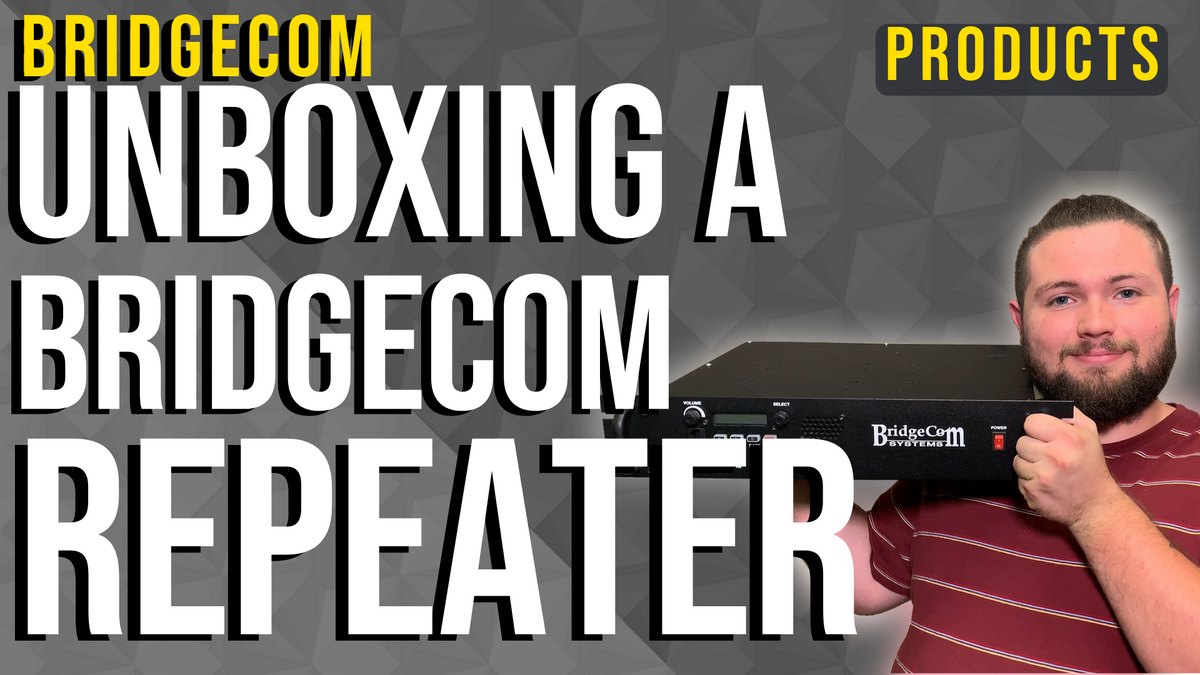 Unboxing A BridgeCom Repeater — BridgeCom Systems