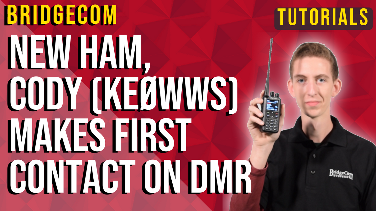 New Ham, Cody (KEØWWS), Makes First Contact on DMR (Uncut Footage) — BridgeCom Systems