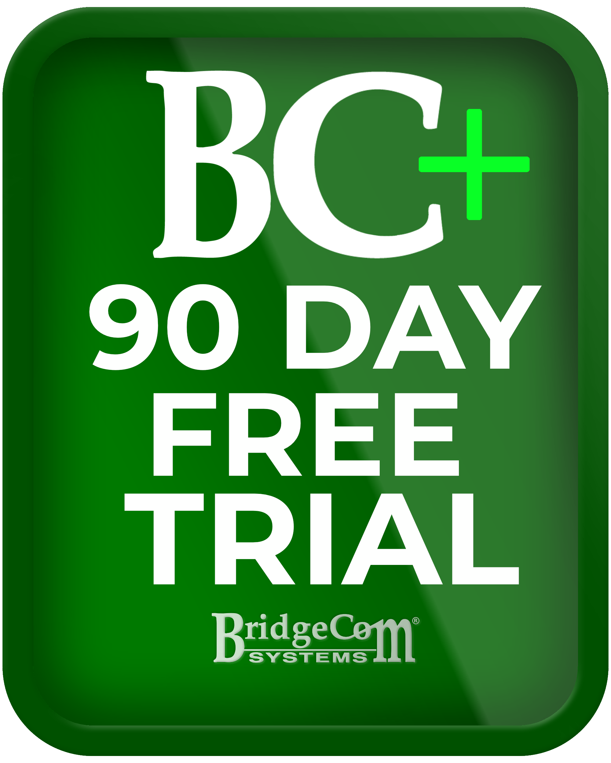 BridgeCom Plus 90-Day Free Trial – BridgeCom Systems